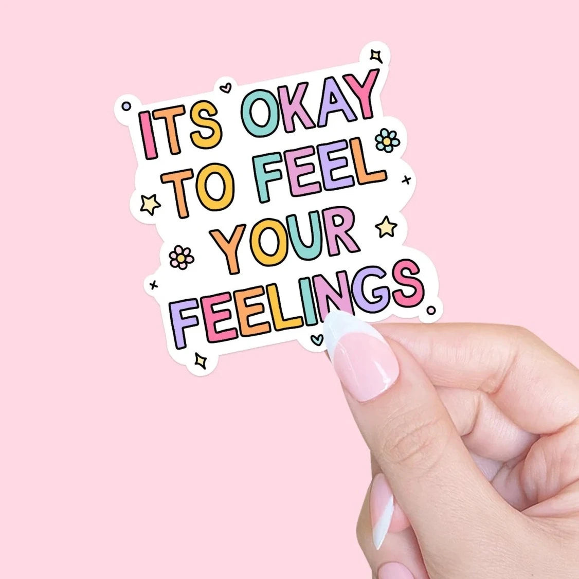 Sticker: It's Okay To Feel Your Feelings – Favourite Things Collective