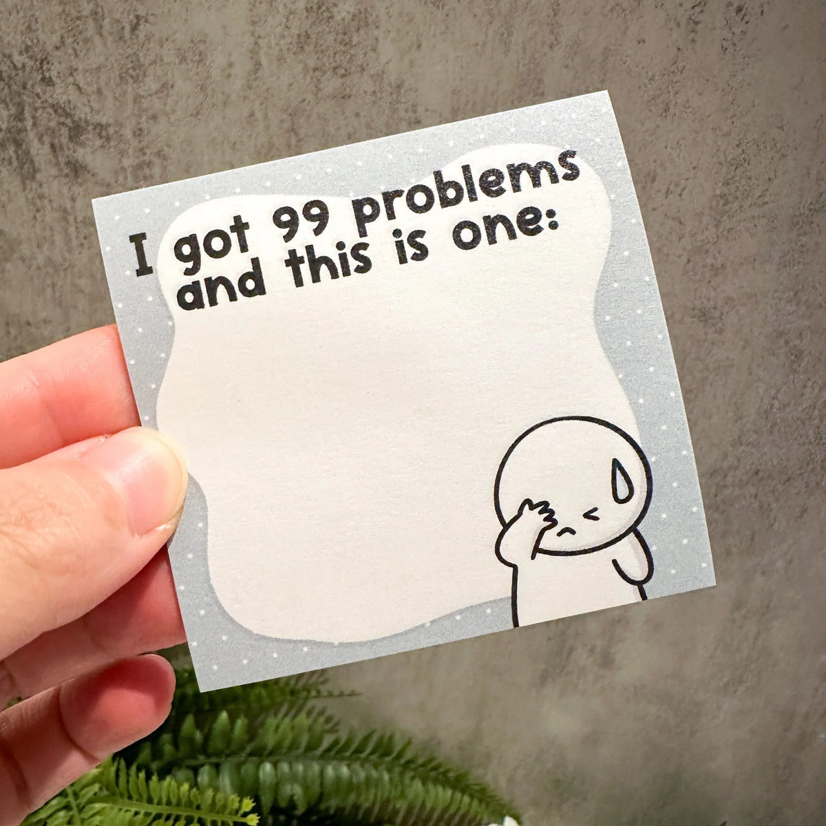 Sticky Notes: I Got 99 Problems and this is One – Favourite Things ...